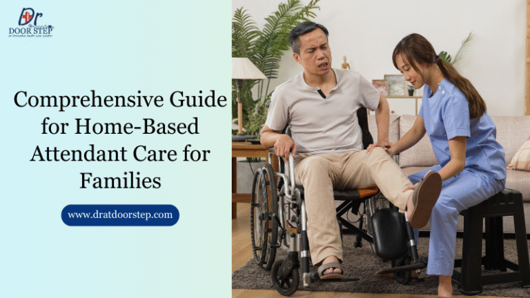 Comprehensive Guide for Home-Based Attendant Care for Families - Doorstep